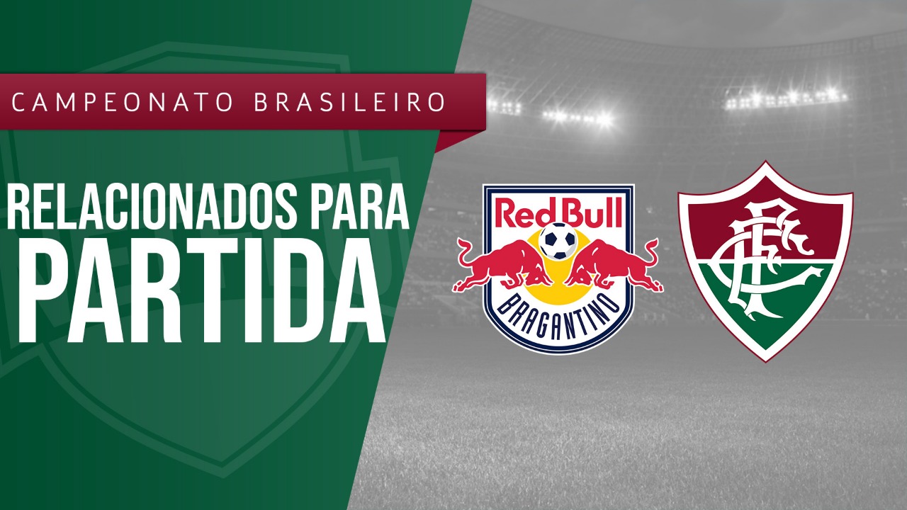 Com novidades, Fluminense divulga relacionados para jogo com o Braga ... Com novidades, Fluminense divulga relacionados para jogo com o Braga ...